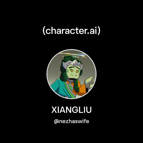 Chat with XIANGLIU | character.ai | AI Chat, Reimagined–Your Words ...