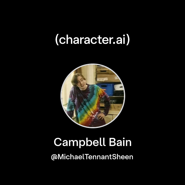 Chat with Campbell Bain | character.ai | Personalized AI for every ...
