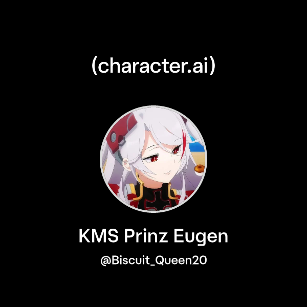 Chat with KMS Prinz Eugen | character.ai | Personalized AI for every ...