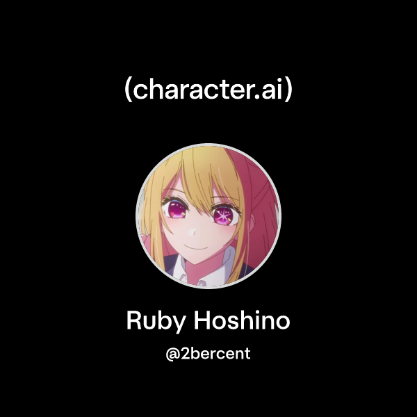 Chat with Ruby Hoshino | character.ai | AI Chat, Reimagined–Your Words. Your World.