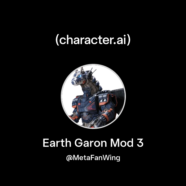 Chat with Earth Garon Mod 3 | character.ai | Personalized AI for every ...