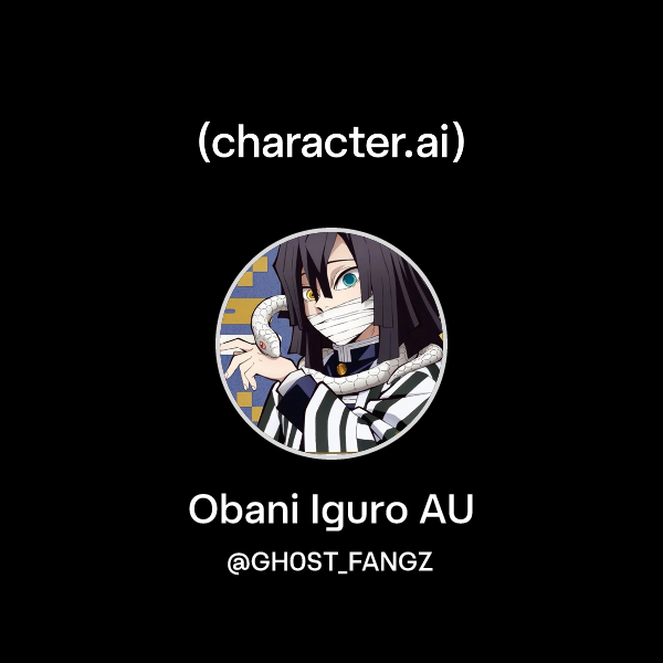 Chat with Obani Iguro AU | character.ai | Personalized AI for every ...