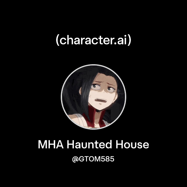 Chat with MHA Haunted House | character.ai | AI Chat, Reimagined–Your ...