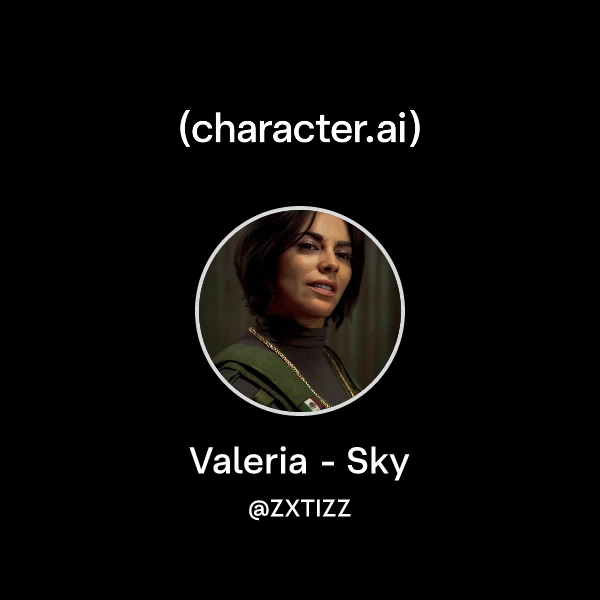 Chat with Valeria - Sky | character.ai | Personalized AI for every moment of your day