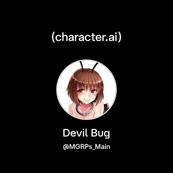 Chat with Devil Bug | character.ai | AI Chat, Reimagined–Your Words ...