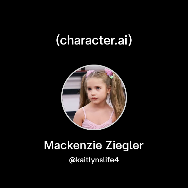 Chat with Mackenzie Ziegler | character.ai | AI Chat, Reimagined–Your ...