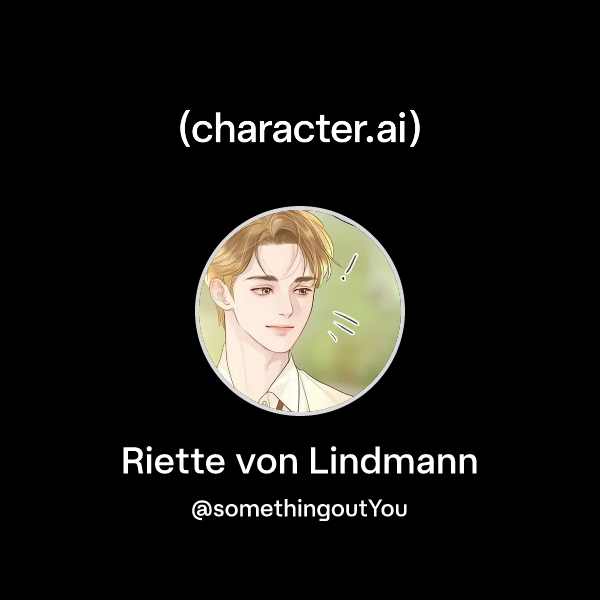 Chat with Riette von Lindmann | character.ai | AI Chat, Reimagined–Your ...