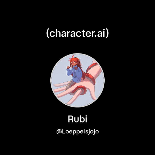 Chat with Rubi | character.ai | AI Chat, Reimagined–Your Words. Your World.