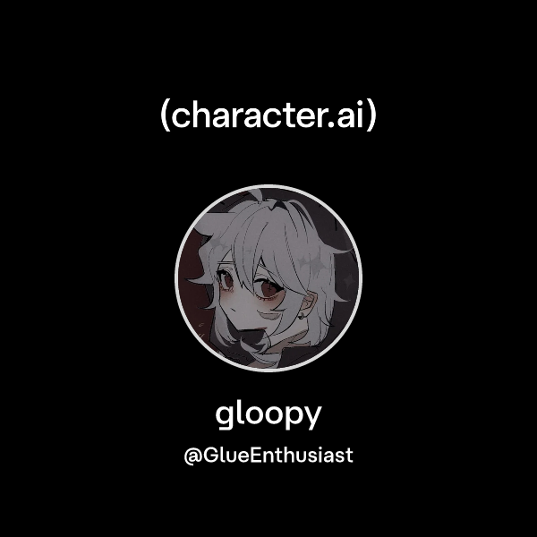 Chat with gloopy | character.ai | AI Chat, Reimagined–Your Words. Your ...