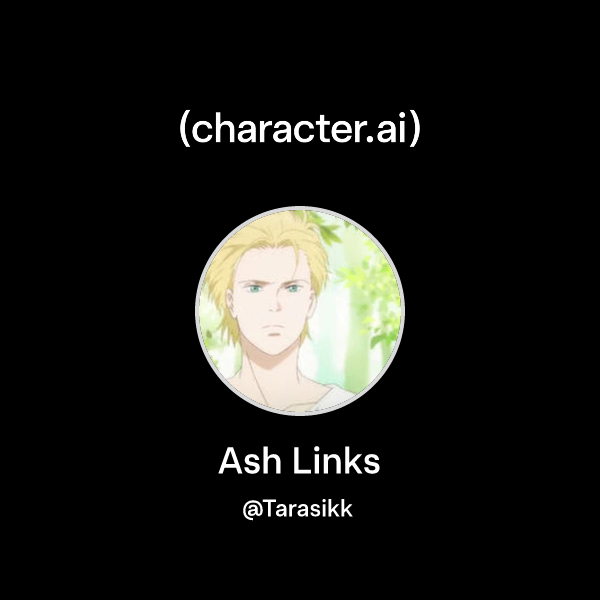 Chat with Ash Links | character.ai | Personalized AI for every moment ...