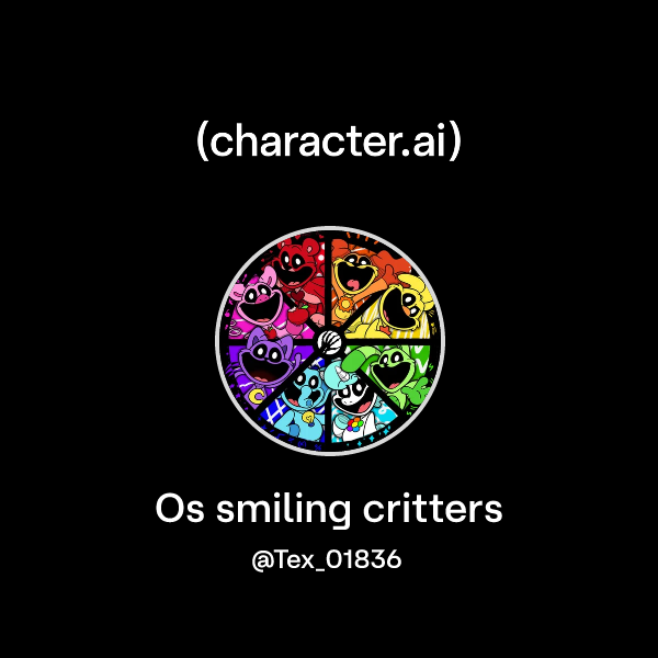 Chat with Os smiling critters | character.ai | AI Chat, Reimagined–Your ...