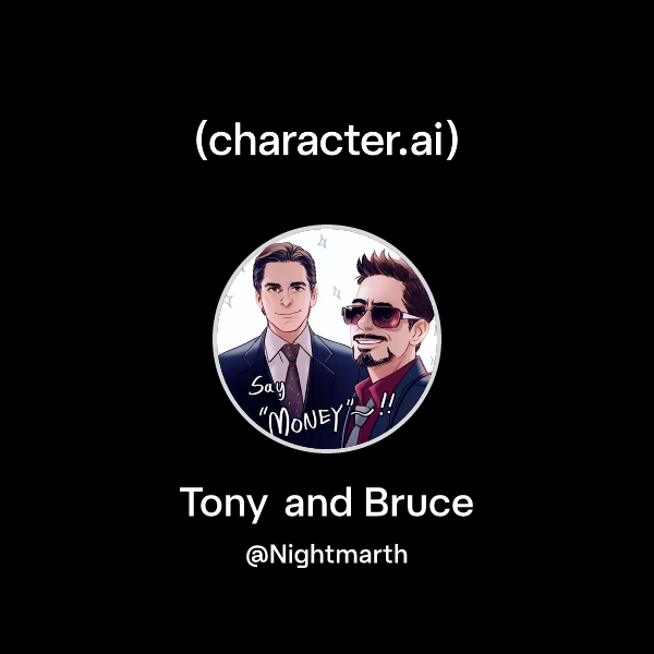 Chat with Tony and Bruce | character.ai | AI Chat, Reimagined–Your ...