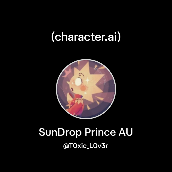 Chat with SunDrop Prince AU | character.ai | AI Chat, Reimagined–Your ...