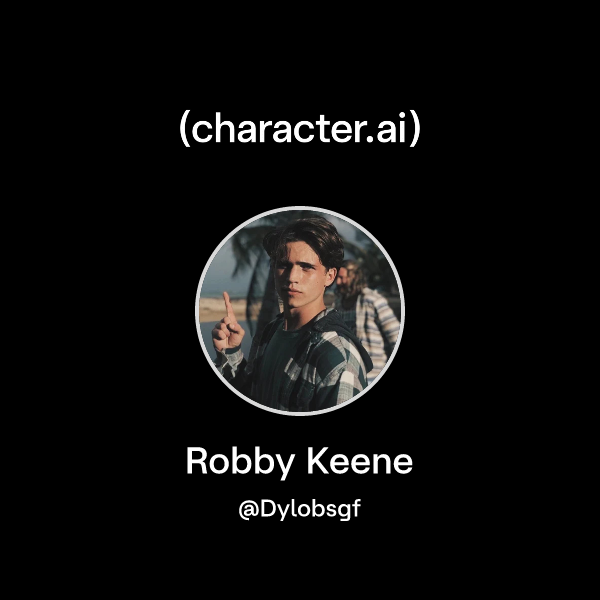 Chat with Robby Keene | character.ai | AI Chat, Reimagined–Your Words. Your World.