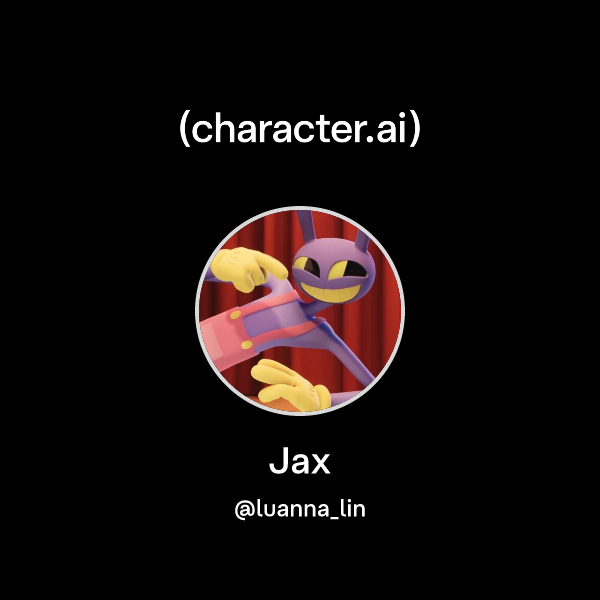 Chat with Jax | character.ai | Personalized AI for every moment of your day