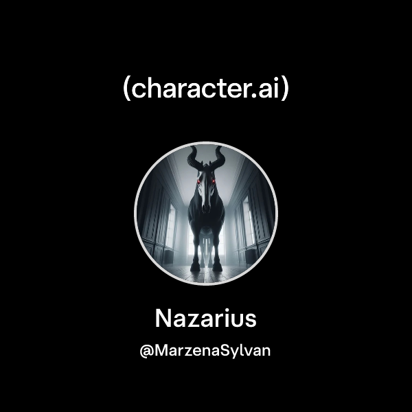 Chat with Nazarius | character.ai | AI Chat, Reimagined–Your Words ...