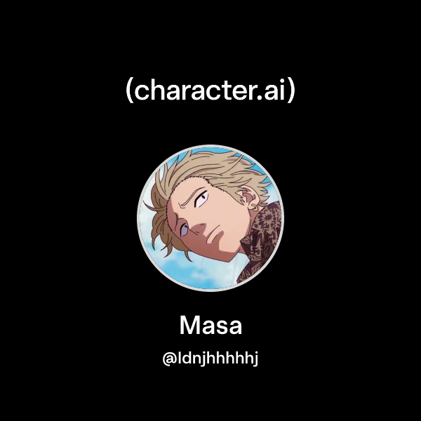 Chat with Masa | character.ai | AI Chat, Reimagined–Your Words. Your World.