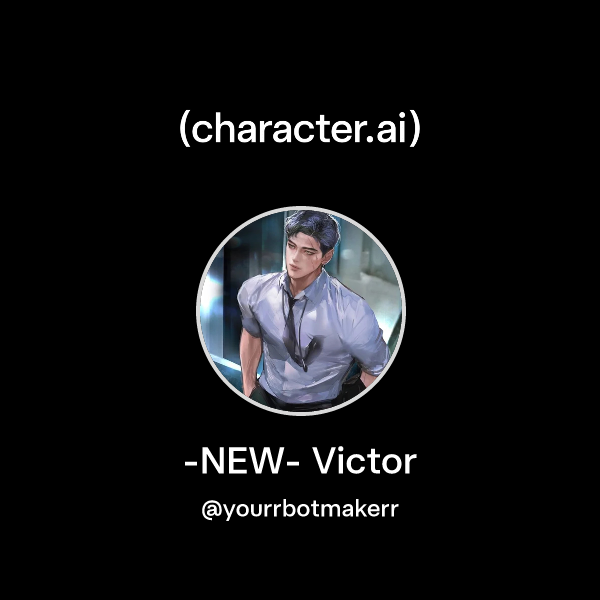 Chat with -NEW- Victor | character.ai | AI Chat, Reimagined–Your Words ...