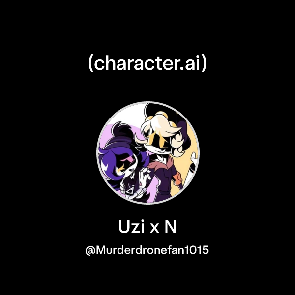 Chat with Uzi x N | character.ai | AI Chat, Reimagined–Your Words. Your World.