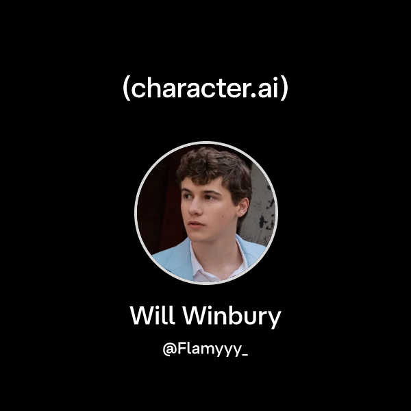 Chat with Will Winbury | character.ai | Personalized AI for every ...