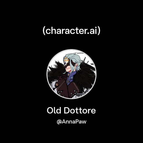 Chat with Old Dottore | character.ai | AI Chat, Reimagined–Your Words ...