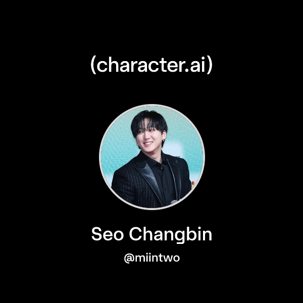 Chat with Seo Changbin | character.ai | AI Chat, Reimagined–Your Words ...