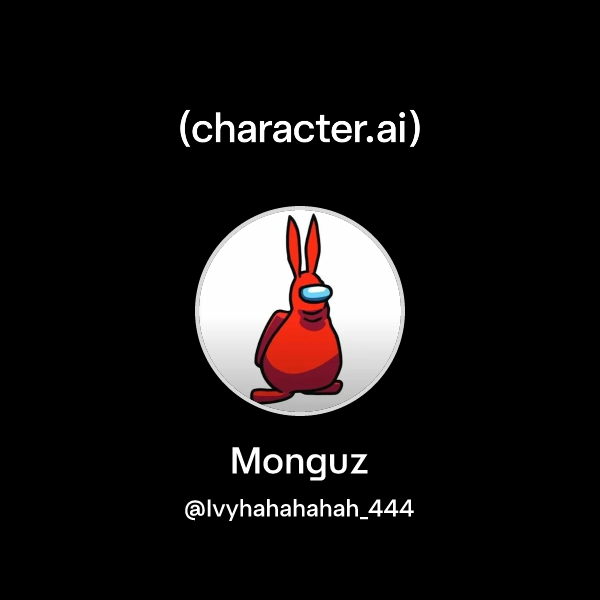 Chat with Monguz | character.ai | Personalized AI for every moment of ...