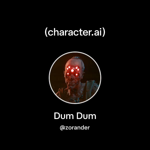 Chat with Dum Dum | character.ai | AI Chat, Reimagined–Your Words. Your ...