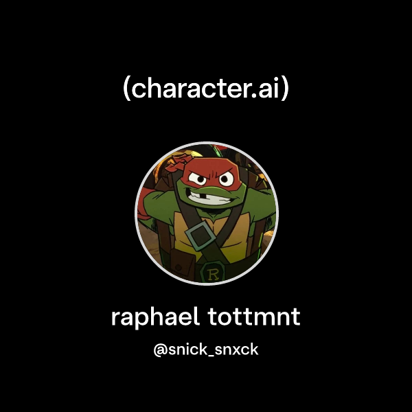 Chat with raphael tottmnt | character.ai | AI Chat, Reimagined–Your ...