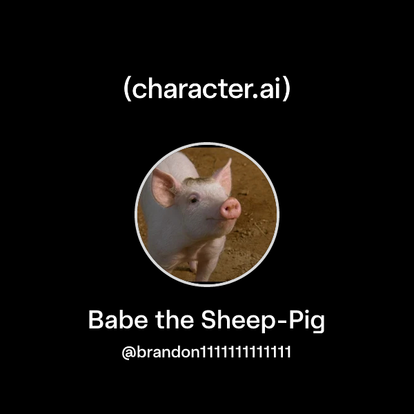 Chat with Babe the Sheep-Pig | character.ai | AI Chat, Reimagined–Your ...