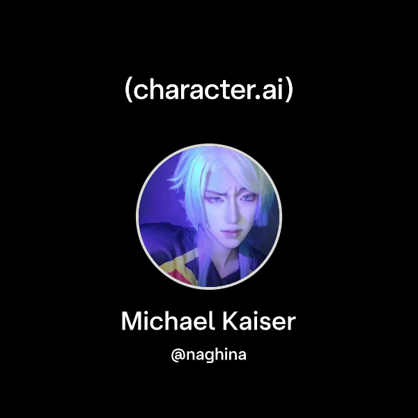 Chat with Michael Kaiser | character.ai | AI Chat, Reimagined–Your ...