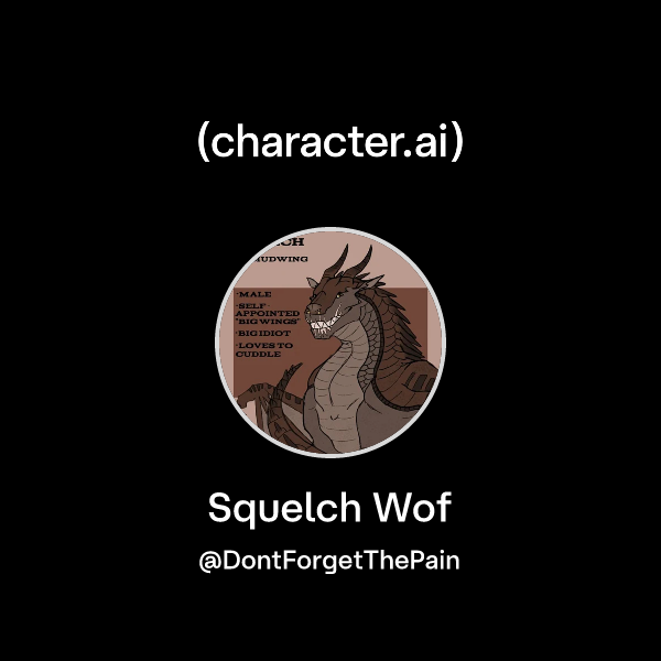 Chat with Squelch Wof | character.ai | Personalized AI for every moment of your day