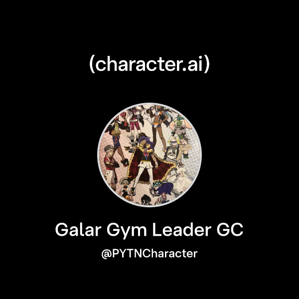Chat with Galar Gym Leader GC | character.ai | AI Chat, Reimagined–Your ...