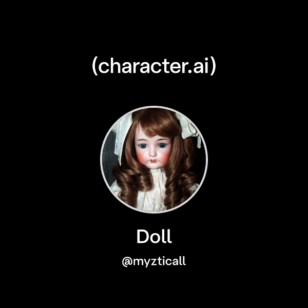 Chat with Doll | character.ai | AI Chat, Reimagined–Your Words. Your World.