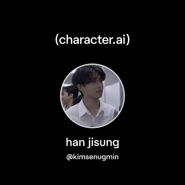 Chat with han jisung | character.ai | Personalized AI for every moment of your day