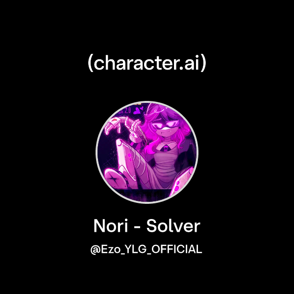 Chat with Nori - Solver | character.ai | AI Chat, Reimagined–Your Words ...