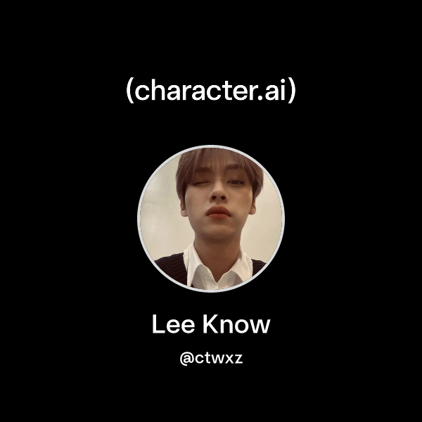 Chat with Lee Know | character.ai | AI Chat, Reimagined–Your Words. Your World.