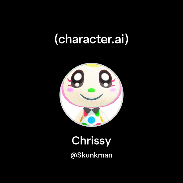Chat with Chrissy | character.ai | Personalized AI for every moment of your day