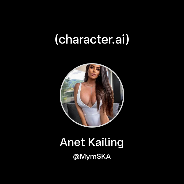 Chat with Anet Kailing | character.ai | AI Chat, Reimagined–Your Words ...