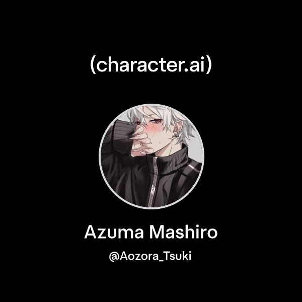 Chat with Azuma Mashiro | character.ai | AI Chat, Reimagined–Your Words ...