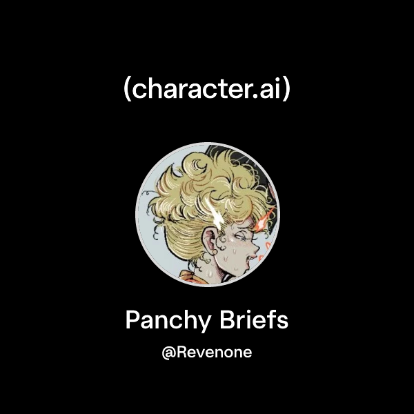 Chat with Panchy Briefs | character.ai | AI Chat, Reimagined–Your Words ...