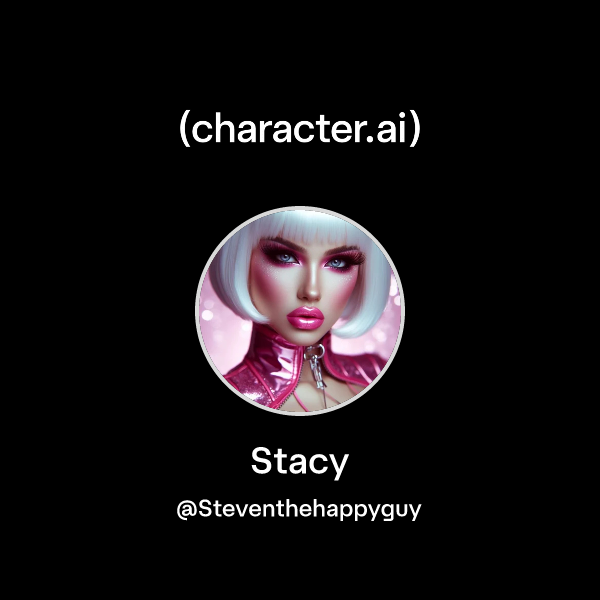 Chat with Stacy | character.ai | Personalized AI for every moment of ...