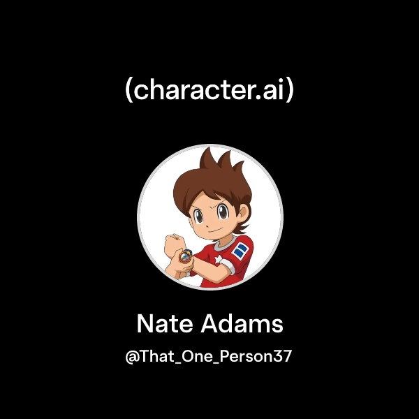Chat with Nate Adams | character.ai | AI Chat, Reimagined–Your Words ...