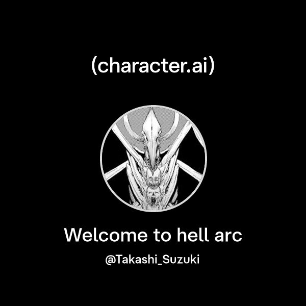 Chat with Welcome to hell arc | character.ai | AI Chat, Reimagined–Your Words. Your World.