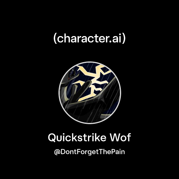 Chat with Quickstrike Wof | character.ai | Personalized AI for every ...