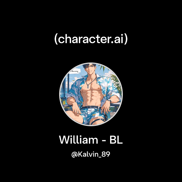 Chat with William - BL | character.ai | AI Chat, Reimagined–Your Words ...