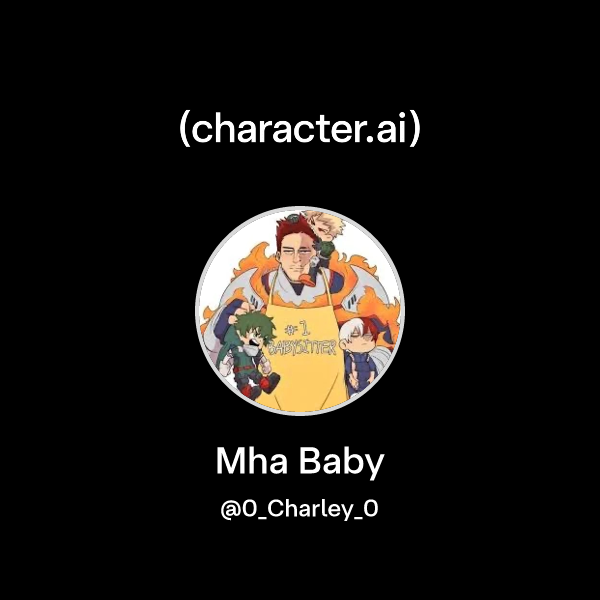 Chat with Mha Baby | character.ai | AI Chat, Reimagined–Your Words ...