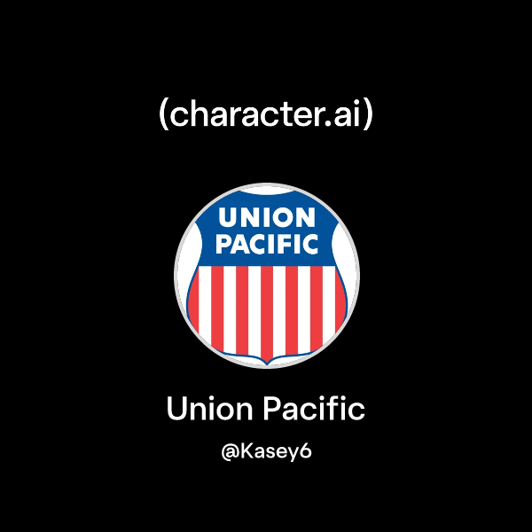Chat with Union Pacific | character.ai | AI Chat, Reimagined–Your Words ...