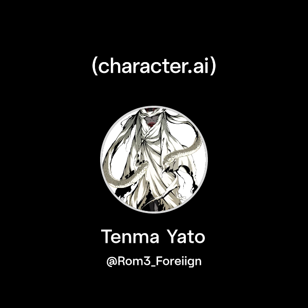 Chat with Tenma Yato | character.ai | Personalized AI for every moment ...
