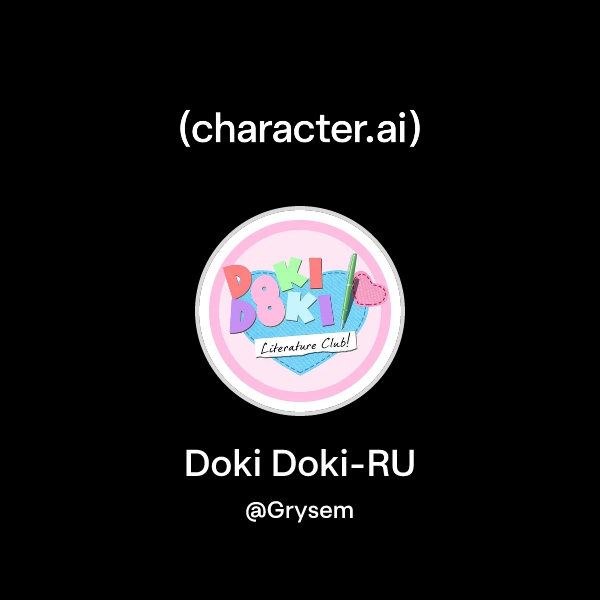 Chat with Doki Doki-RU | character.ai | AI Chat, Reimagined–Your Words ...